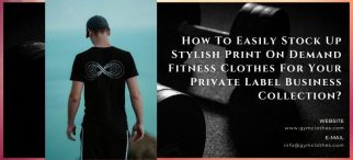 How To Easily Stock Up Stylish Print On Demand Fitness Clothes For Your ...